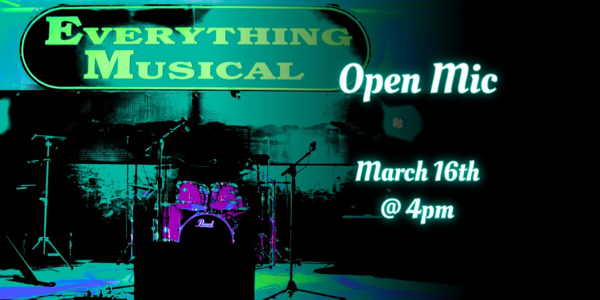Open Mic - Everything Musical
